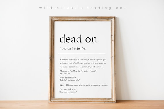 Printable Dead on Definition Print Norn Iron / Irish Slang | Etsy