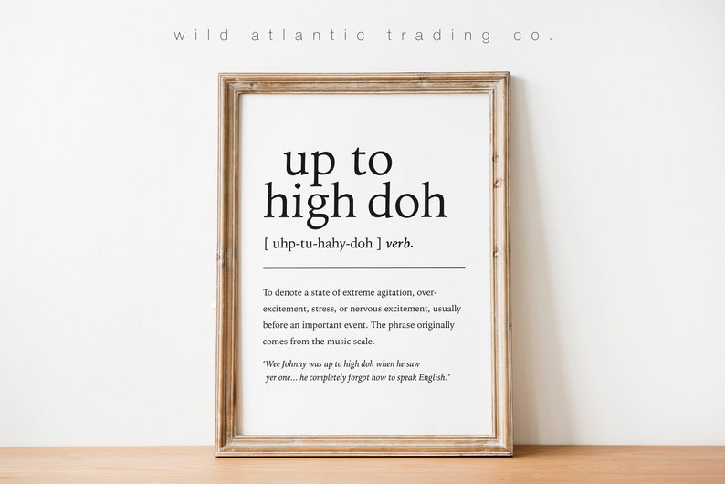 Printable up to High Doh Definition Print Norn Iron / Irish Slang ...
