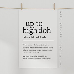Printable up to High Doh Definition Print | Norn Iron / Irish Slang ...