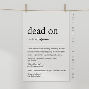 Printable Dead on Definition Print | Norn Iron / Irish Slang, Sayings ...