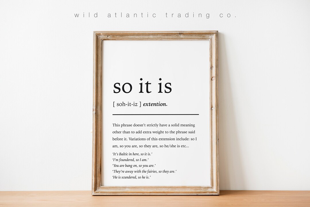 Printable so It is Definition Print | Norn Iron / Irish Slang, Sayings ...