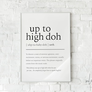 Printable up to High Doh Definition Print | Norn Iron / Irish Slang ...