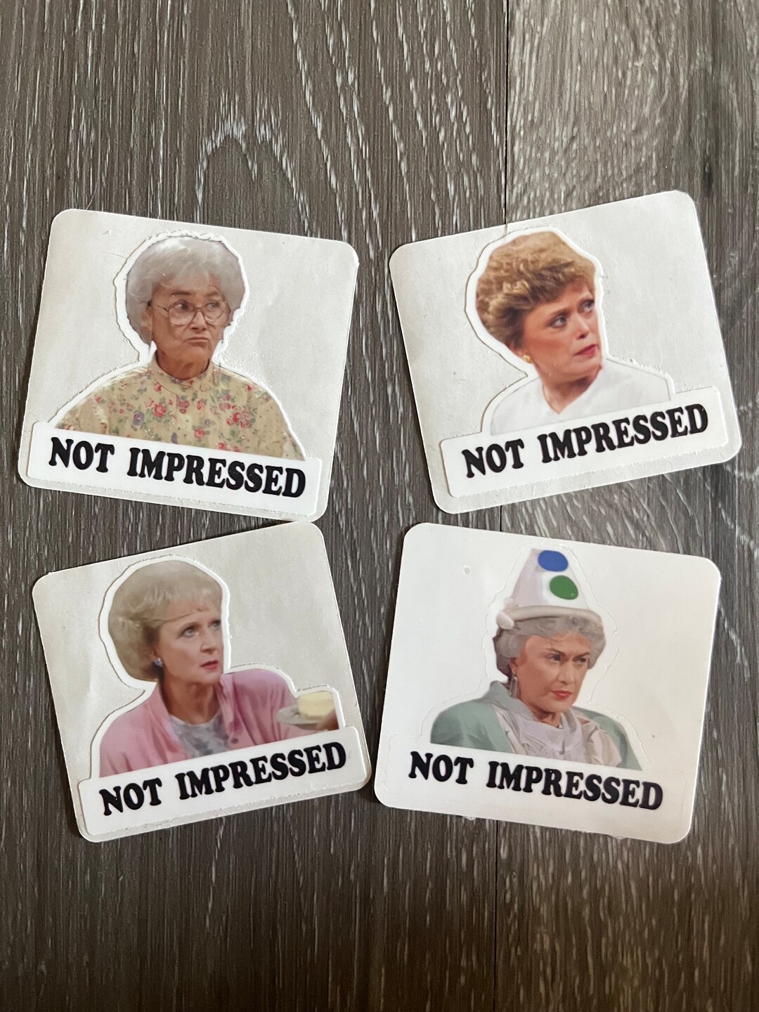 The Golden Girls Not Impressed Sticker (2 per Order) Dorothy Blanche ...