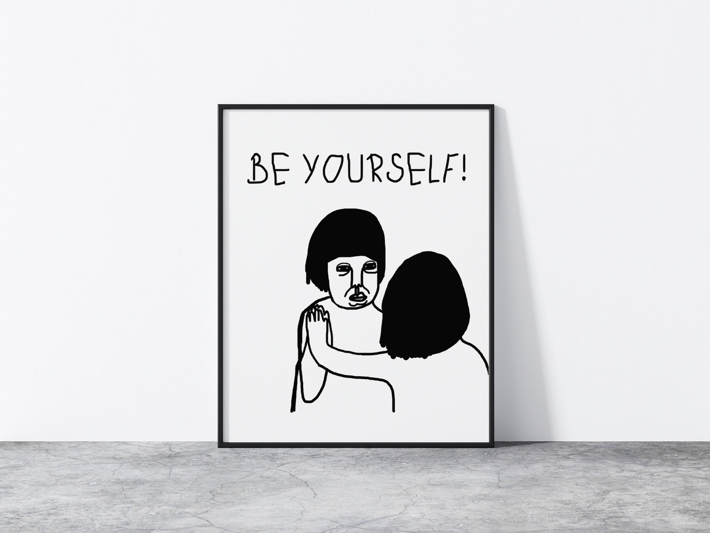 Be Yourself Print Be Yourself Wall Art Be Yourself Quote | Etsy