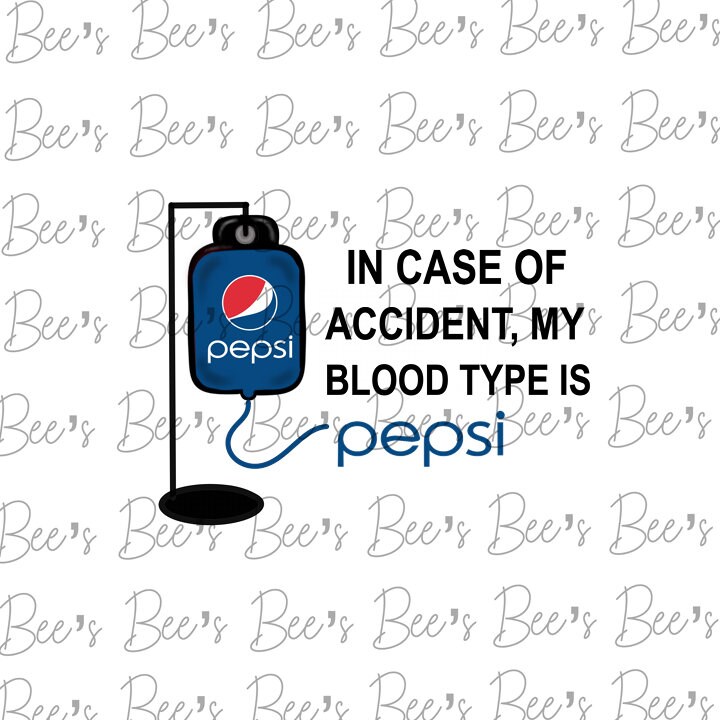 My Blood type is Pepsi digital download PNG Sublimation | Etsy