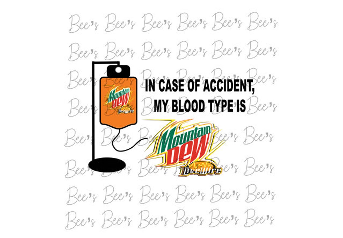 My Blood Type is Mountain Dew Livewire Digital Download PNG SVG ...