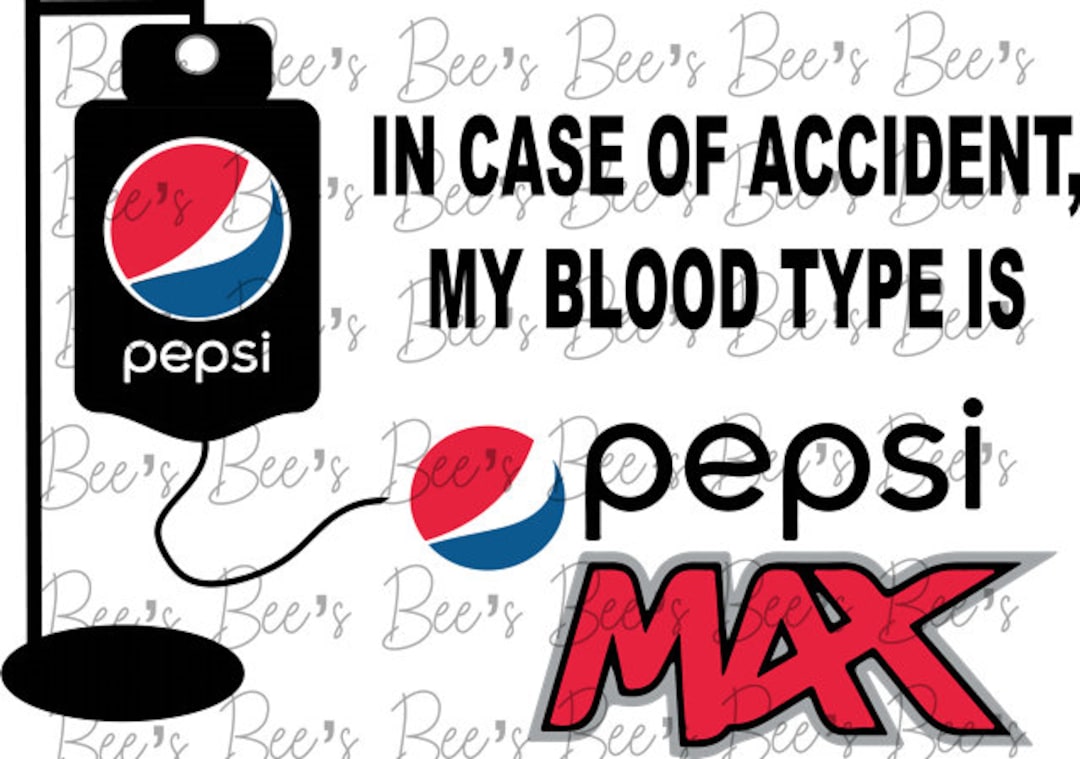 My Blood Type is Pepsi Max Digital Download PNG SVG Sublimation Cricut ...
