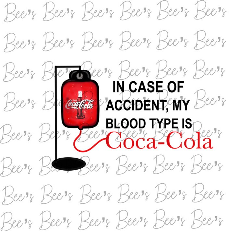 My Blood type is Coca-Cola digital download PNG Sublimation | Etsy
