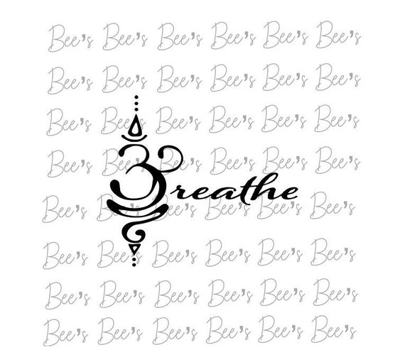 Breathe Just Breathe Om Sanskrit Symbol Svg Cricut Cut - Etsy