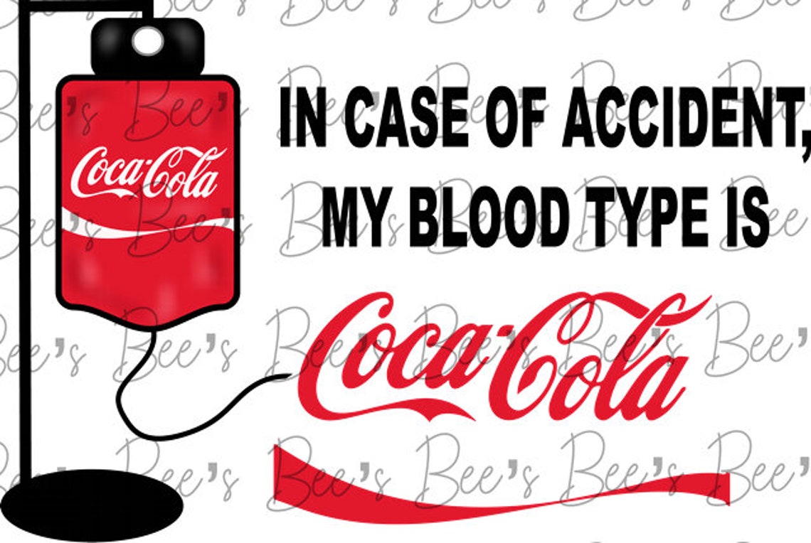 My Blood Type is Coca-cola Digital Download SVG PNG Sublimation Cricut ...