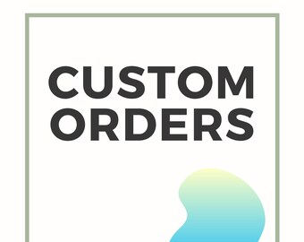 Etsy Custom Orders - Etsy