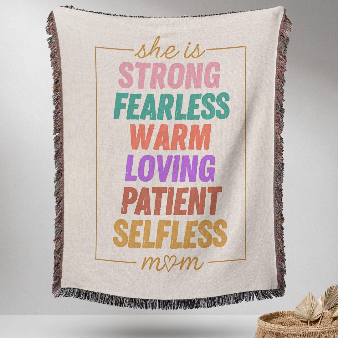Inspirational Mom Quotes Blanket, She is Strong Fearless Warm Loving ...