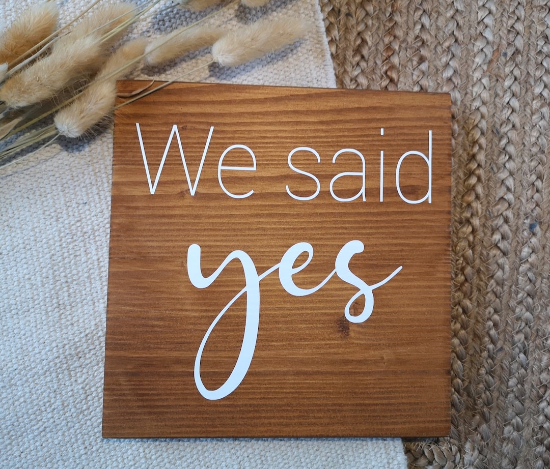Wooden Sign, Wedding, We Said Yes, Wedding Decoration, Bridal Couple ...