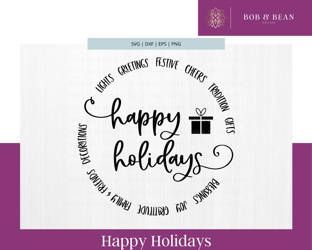 Happy Holidays SVG Holidays SVG Christmas SVG Happy Holidays Sign Svg ...