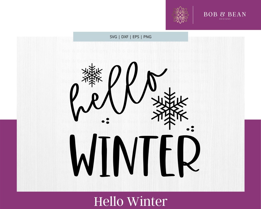 Hello Winter SVG Winter SVG SVG Winter Words Winter Farmhouse Svg ...