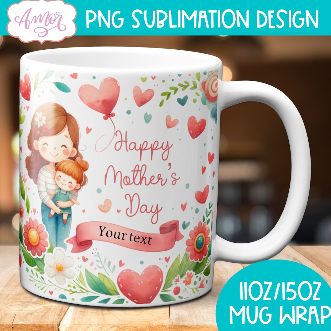 Happy Mother's Day Mug Template for Sublimation, Mom and Daughter Mug ...