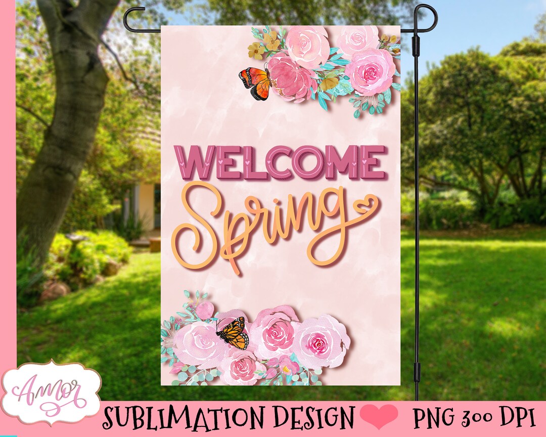 Welcome Spring Garden Flag PNG for Sublimation Design, Spring Garden ...