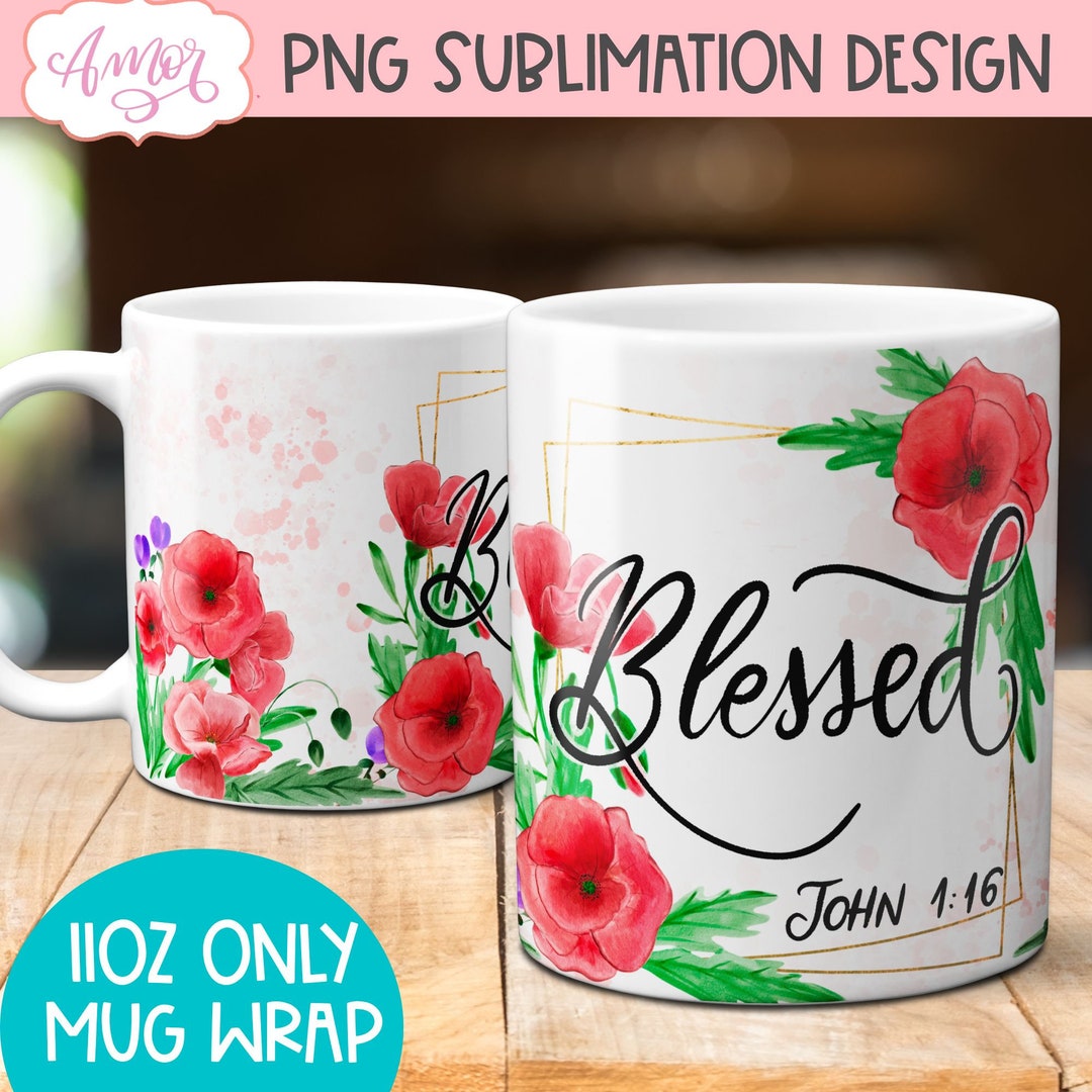 Bible Verse Blessed Mug Wraps for Sublimation, Christian Quotes Full ...