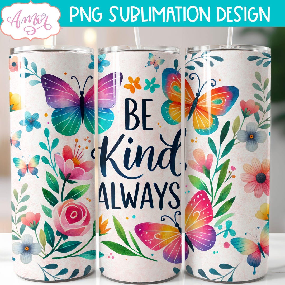 DIGITAL DOWNLOAD Be Kind Tumbler Wrap Sublimation PNG Teachers Floral ...