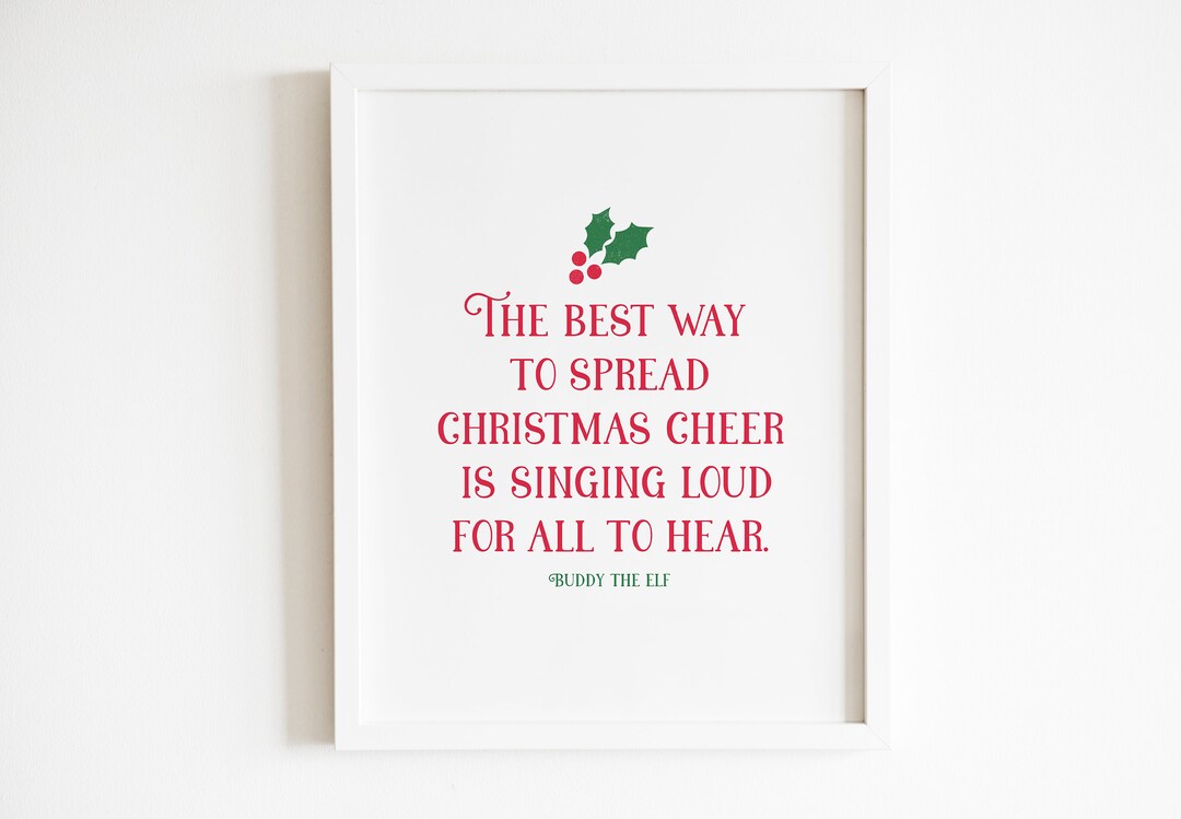 The Best Way to Spread Christmas Cheer is Singing Loud for All to Hear ...