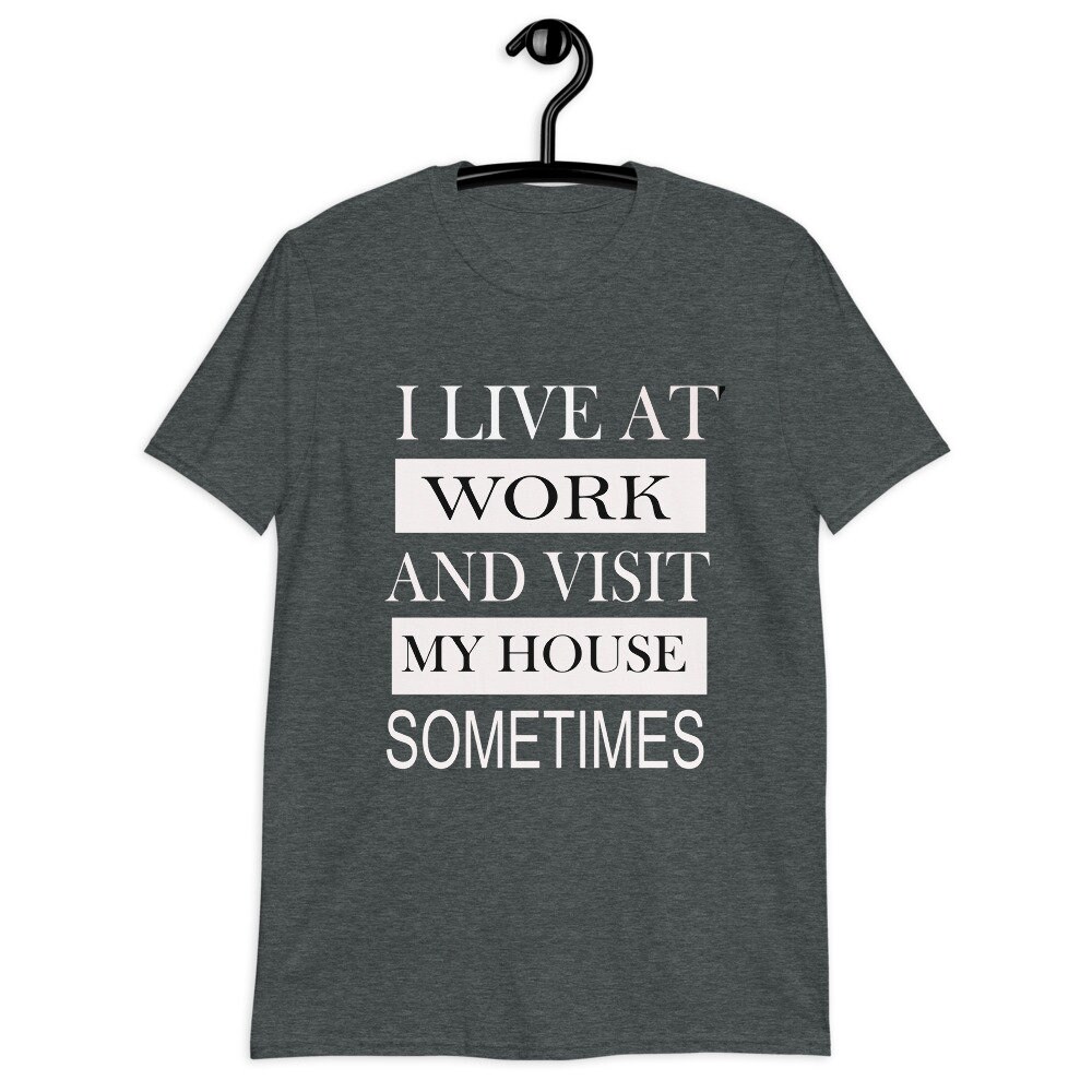 Workaholic Shirt Workaholic Funny Gift Fathers Day Gift - Etsy