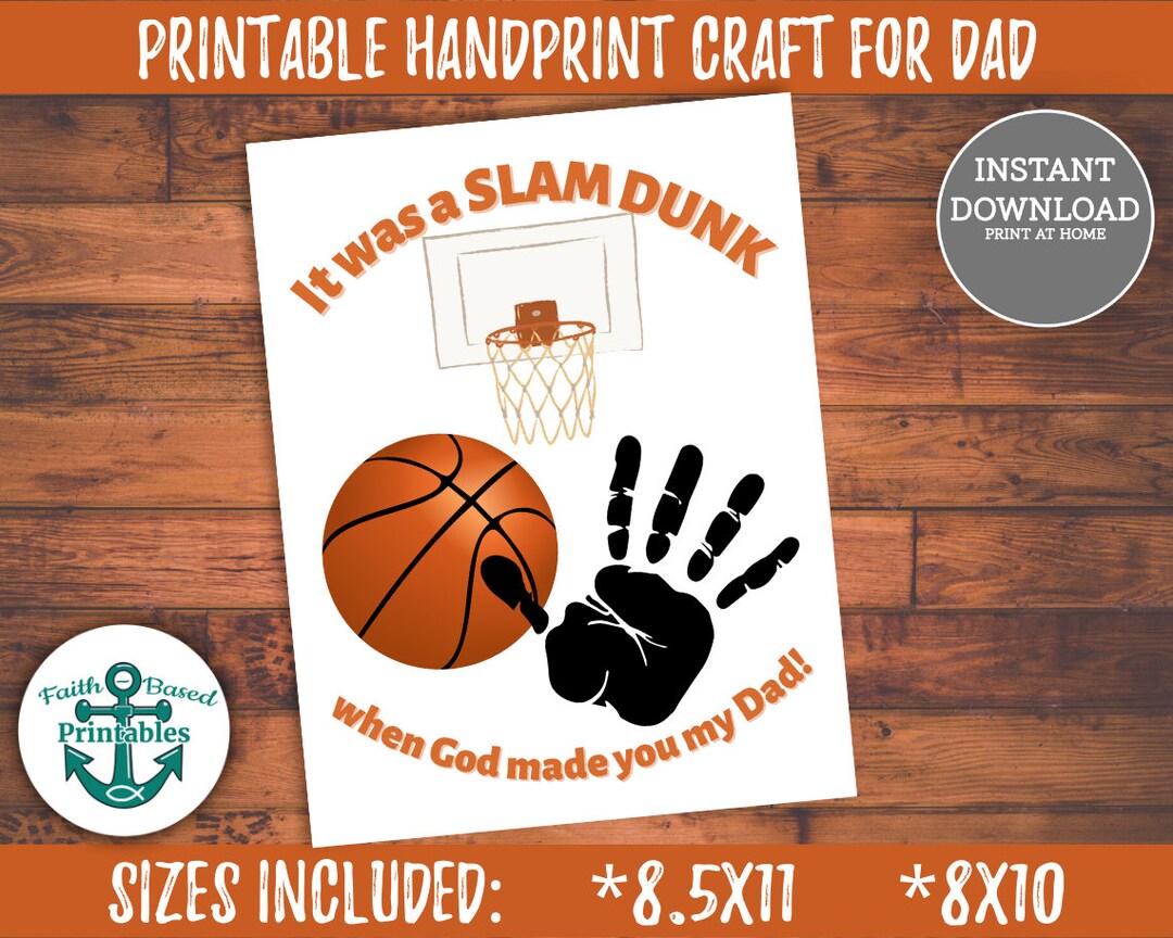 It Was a SLAM DUNK When God Made You My Dad Basketball Hand Print Card ...