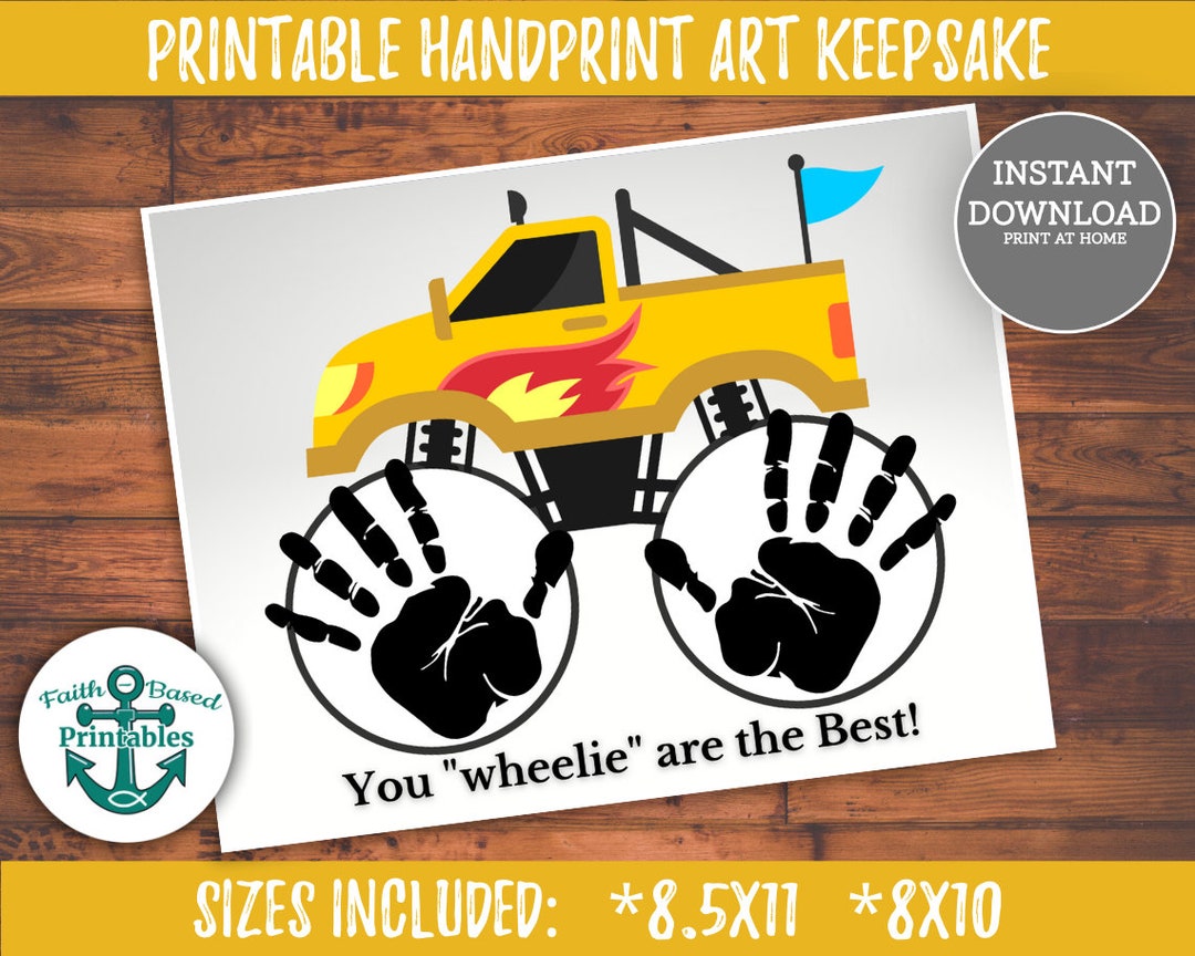 Printable Handprint Card You Wheelie Are the Best Monster Truck Fathers ...