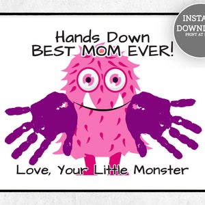 Mother's Day Handprint Art Hands Down Best Mom Ever Printable Handprint ...