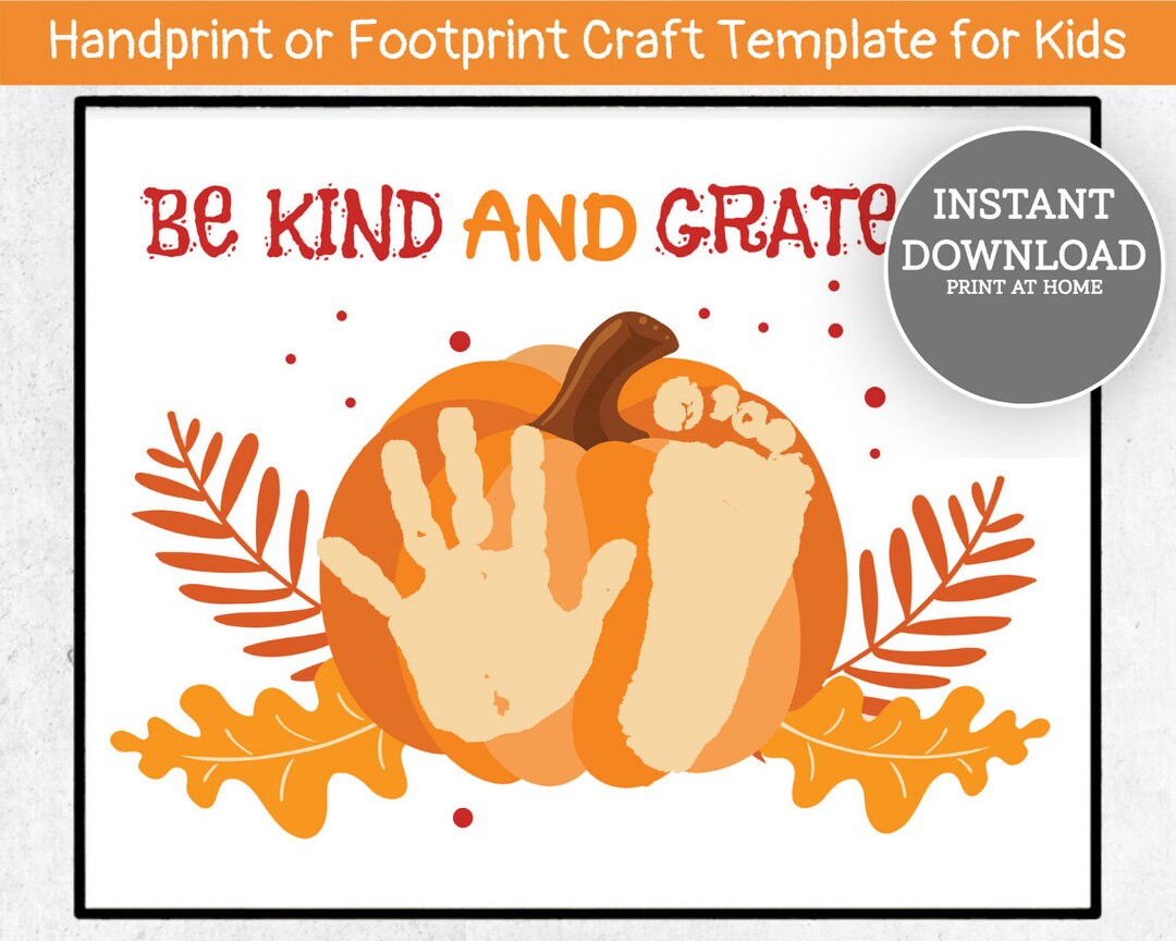 Thanksgiving Handprint Art, Be Kind and Grateful Pumpkin, Printable ...