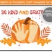 Thanksgiving Handprint Art, Be Kind and Grateful Pumpkin, Printable ...