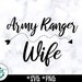 Army Ranger Wife SVG Army Ranger Wife PNG Proud Army Wife Svg Army Wife ...