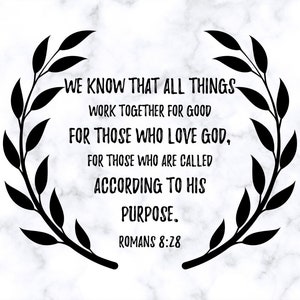 Romans 8:28 SVG Romans 8 28 PNG Romans 8 28 Wall Art Romans 8 Printable ...