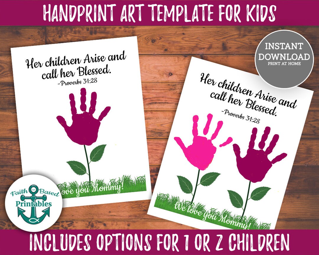 Proverbs 31:28 Flower Handprint Craft, Her Children Arise and Call Her ...