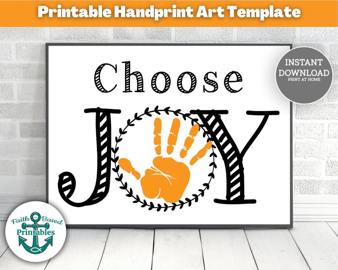 Choose Joy Handprint Art Keepsake Printable Hand Print Crafts for Kids ...
