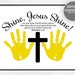 Shine Jesus Shine Handprint Craft Printable Matthew 5:16 Let Your Light ...