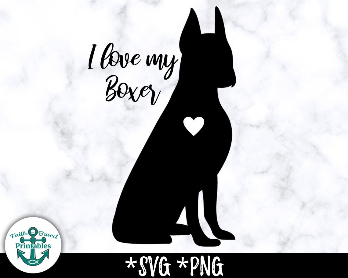 Boxer Dog SVG Boxer SVG I Love My Boxer SVG Boxer Dog Png I - Etsy