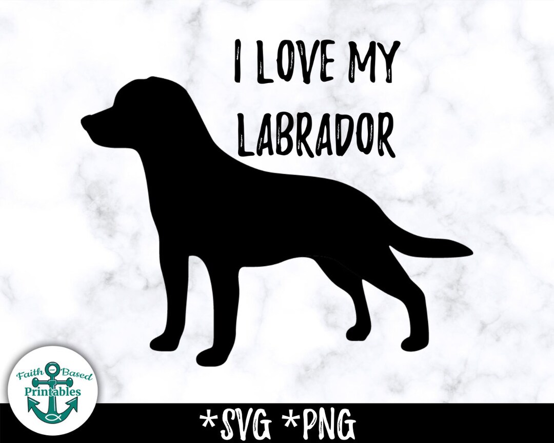 Labrador SVG Yellow Lab SVG I Love My Labrador SVG Labrador - Etsy