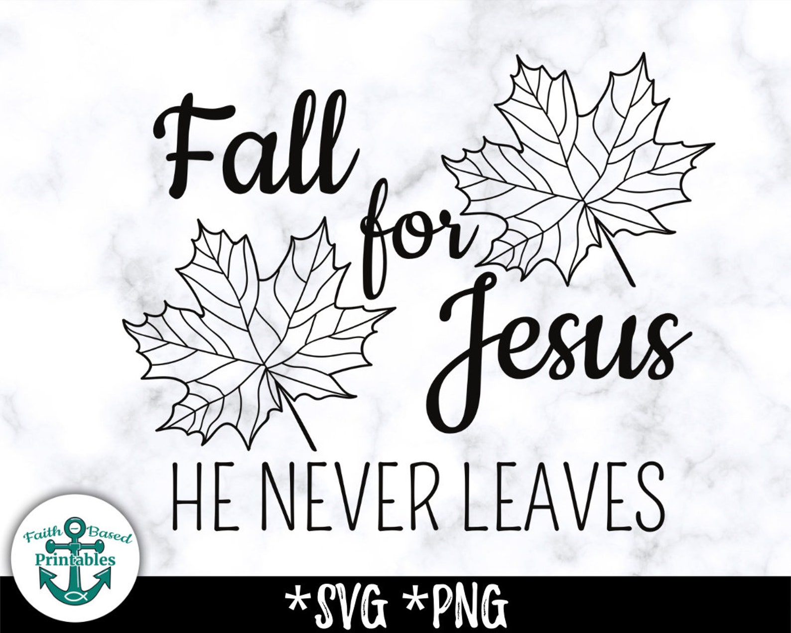 Fall for Jesus He Never Leaves SVG Fall for Jesus He Never - Etsy