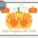 Cutest Pumpkin in the Patch Handprint Craft, Fall Handprint Art, Fall ...