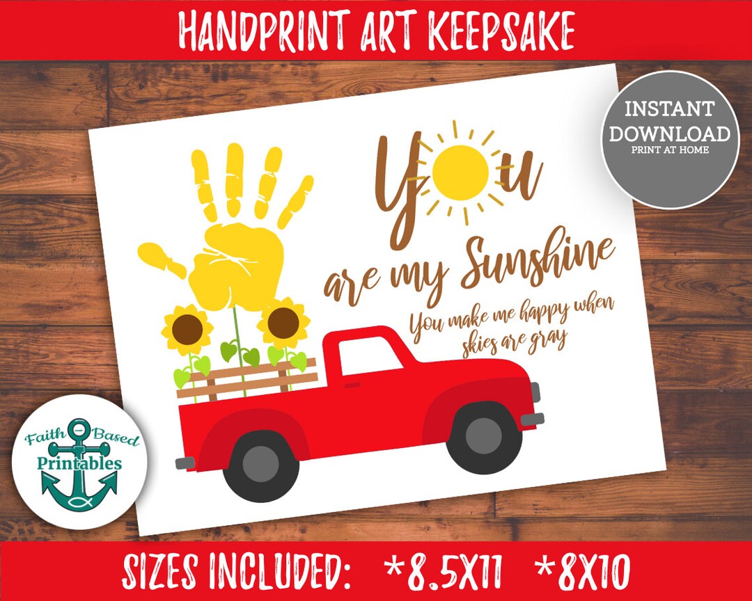 You Are My Sunshine Sunflower Handprint Craft Red Truck Printable Hand ...