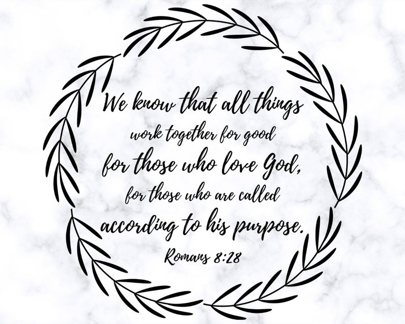 Romans 8:28 SVG Romans 8 28 PNG Romans 8 28 Wall Art Romans 8 | Etsy