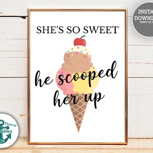 She's so Sweet He Scooped Her up Sign Ice Cream Bridal Shower Decor ...