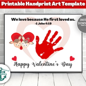 Christian Handprint Art Valentines Day Card 1 John 4:19 Printable Hand ...
