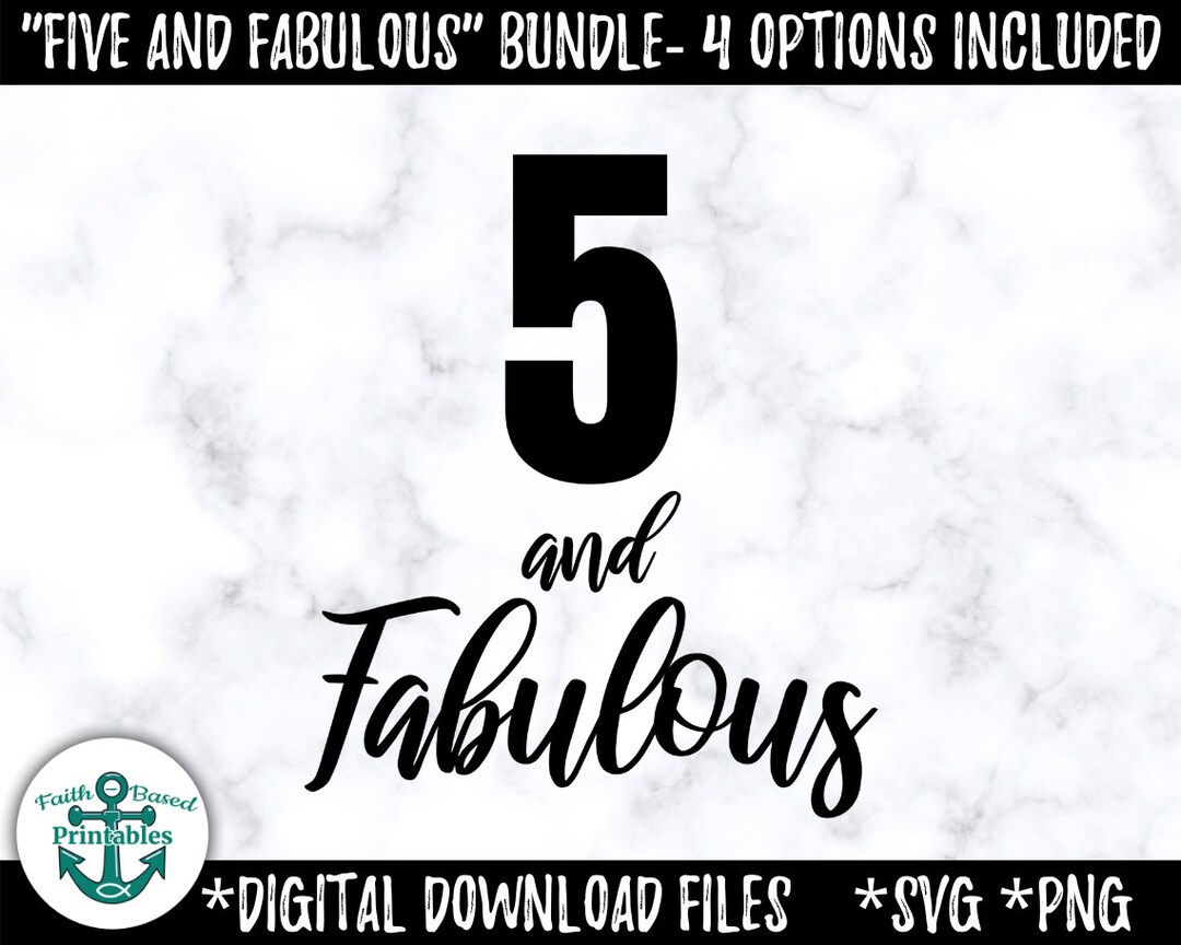 Five and Fabulous SVG Bundle 5 and Fabulous SVG 5 and Fabulous - Etsy