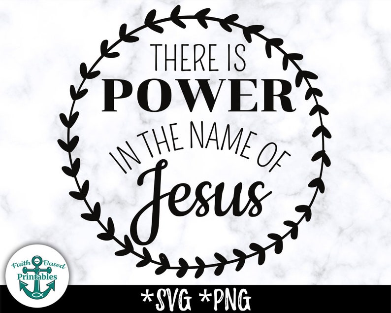 Hay poder en el nombre de Jesús SVG Hay poder en el nombre de Jesús PNG ...