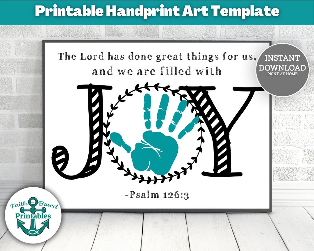 Psalm 126:3 Joy Handprint Template Printable Scripture Craft Sunday ...