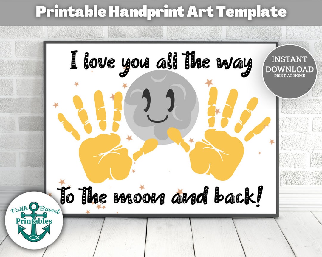 Handprint Craft for Parents I Love You All the Way to the Moon and Back ...