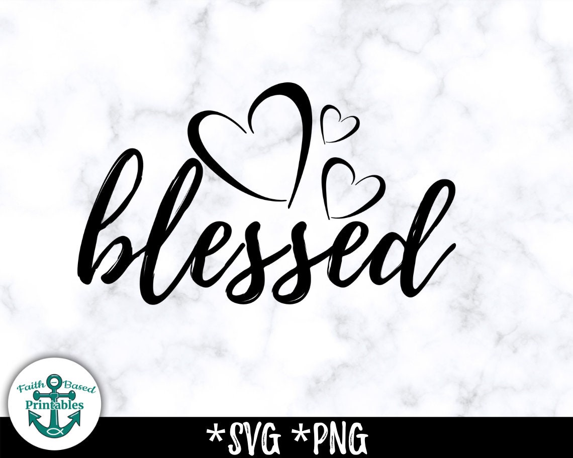 Blessed SVG Blessed PNG Blessed Wall Art Blessed Sign Blessed - Etsy