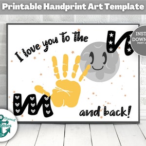 I Love You to the Moon and Back Card Handprint Art Keepsake Printable ...