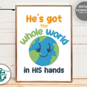 He's Got the Whole World in His Hands Printable Christian Kids Signs ...